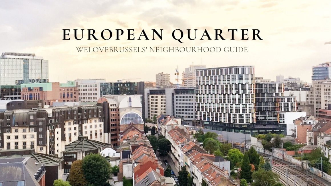 Neighbourhood Guide: EU District - We Love Brussels
