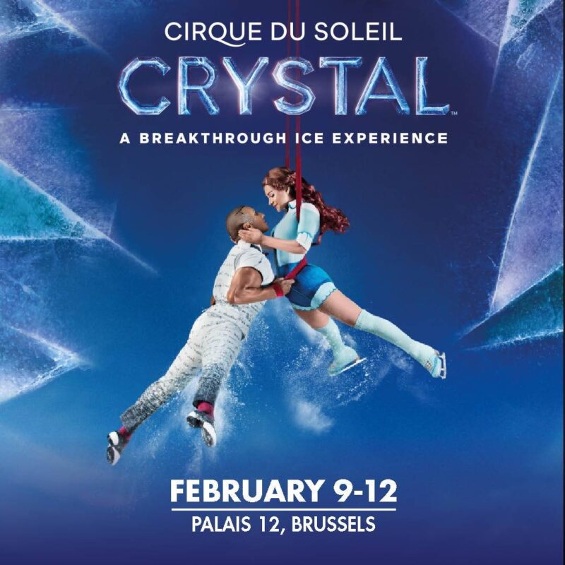 CRYSTAL, Cirque du Soleil returns to Brussels - We Love Brussels